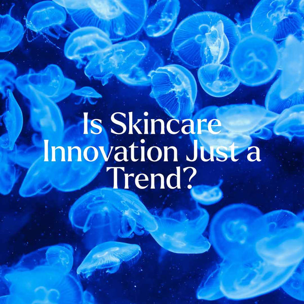 Is Skincare Innovation Real or a Trend? Discover Conscious Skincare – NAYA